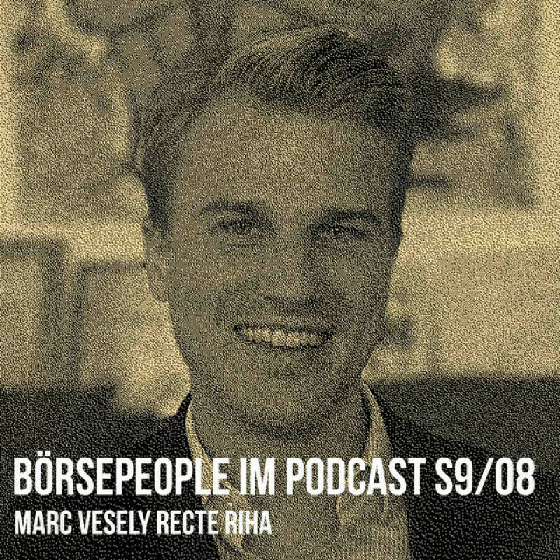 Börsepeople im Podcast S9/08: Marc Vesely recte Riha | boerse-social.com